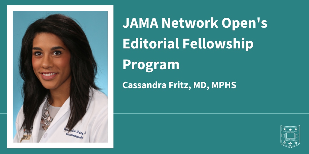 Cassandra Fritz, MD selected for JAMA Network Open’s Editorial Fellowship Program | Division of ...